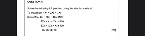 Solved Solve The Following LP Problem Using The Simplex Chegg