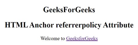 HTML Referrerpolicy Attribute GeeksforGeeks