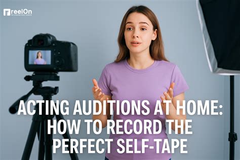 Acting Auditions At Home How To Record The Perfect Self Tape Reelon