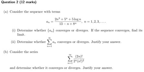 question 2 12 marks a consider the sequence with terms 2n3 5and5 log