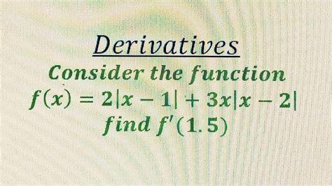 Derivatives Of Modulus Function Differentiation Absolute Value Function Youtube