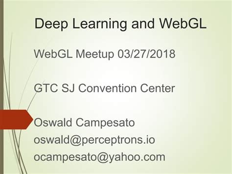 Deep Learning In Your Browser Powered By Webgl Ppt