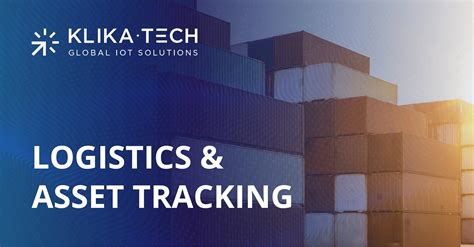 Logistic And Asset Tracking Klika Tech