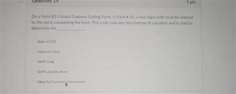 Solved On A Form B3 ﻿canada Customs Coding Form In Field