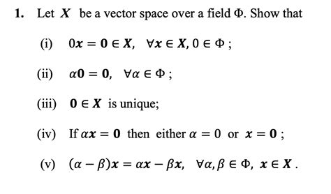 solved 1 let x be a vector space over a field Φ show that