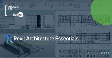 Revit Architecture Essentials 6 Days Industry 4 0 Skillnet