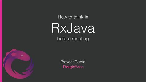How To Think In Rxjava Before Reacting Speaker Deck