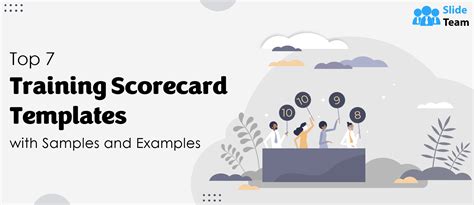 Top 7 Training Scorecard Templates With Samples And Examples
