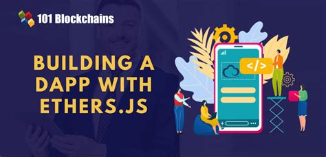 Ethers Js DApp Development Guide Using Ethereum
