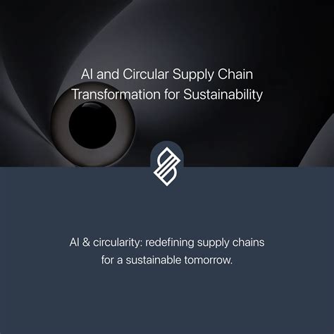 Ai And Circular Supply Chain Transformation For Sustainability → Scenario