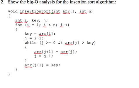 Solved 2 Show The Big O Analysis For The Insertion Sort