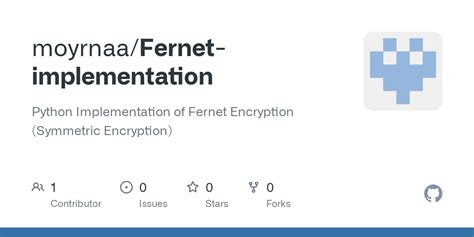 GitHub Moyrnaa Fernet Implementation Python Implementation Of Fernet Encryption Symmetric