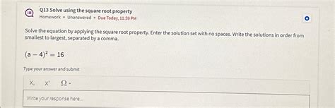 solved q13 ﻿solve using the square root propertyhomework