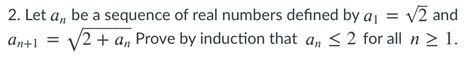 solved 2 let an be a sequence of real numbers defined by dj