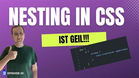 du musst css nesting lernen jetzt youtube