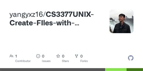 Github Yangyxz16cs3377unix Create Files With Function System Calls