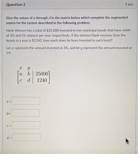 Solved Give The Values Of A Through D In The Matrix Below Chegg