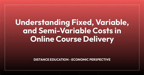 Understanding Fixed Variable And Semi Variable Costs In Online Course
