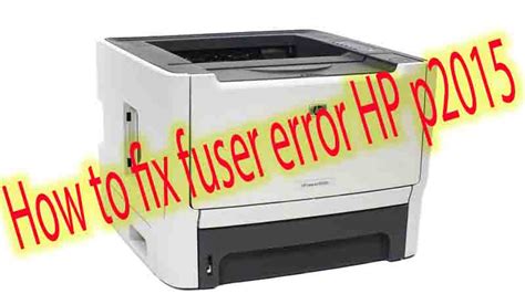 How To Fix Fuser Error Hp P2015