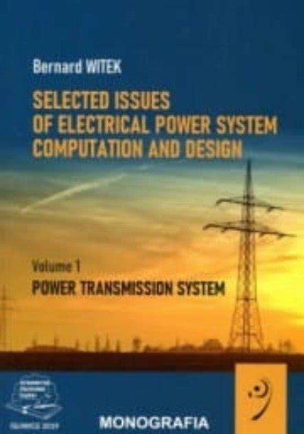 Selected Issues Of Electrical Power System Computation And Design