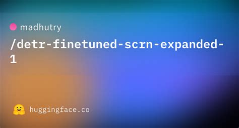 Madhutry Detr Finetuned Scrn Expanded 1 · Hugging Face
