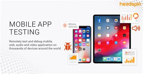 Automated Mobile Testing Tool Conduct Mobile App Testing With Headspin