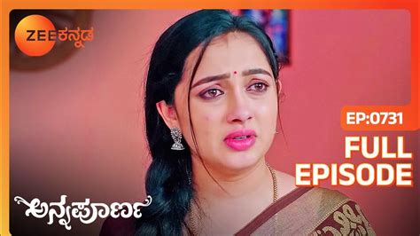 Annapoorna Full Ep 731 Srikar Avani Vedavathi Zee Kannada Youtube