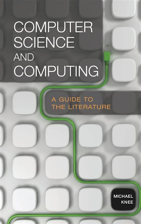 Computer Science And Computing A Guide To The Literature Reference