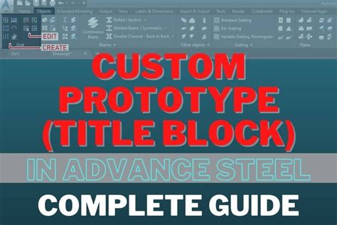 Custom Prototype Title Block In Advance Steel How To Edit Properly
