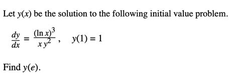 solved let y x be the solution to the following initial