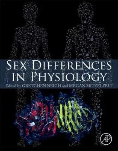 Sex Differences In Physiology By Gretchen Neigh 197 00 Picclick Au