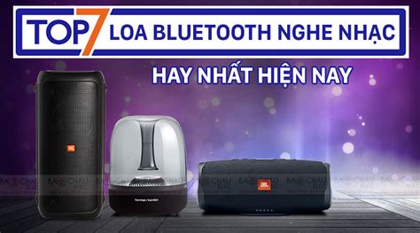 Top Loa Bluetooth Nghe Nh C Hay Nh T Hi N Nay