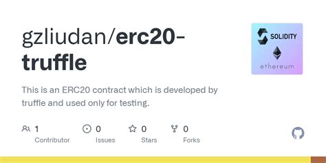 Github Gzliudanerc20 Truffle This Is An Erc20 Contract Which Is Developed By Truffle And