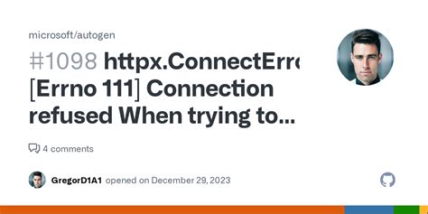 Xconnecterror Errno 111 Connection Refused When Trying To Run On Local Model · Issue