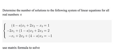 Solved Determine The Number Of Solutions To The Following Chegg