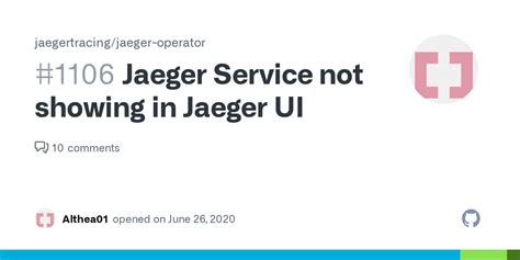 Jaeger Service Not Showing In Jaeger Ui · Issue 1106 · Jaegertracing
