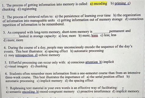 Solved 1 The Process Of Getting Information Into Memory Is