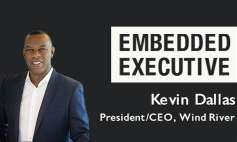 Embedded Executive Kevin Dallas Presidentceo Wind River Embedded