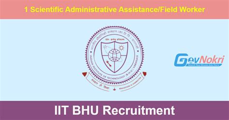 Iit Bhu Hiring Notification 2024 For 1 Post Of Scientific Administrative Assistancefield Worker