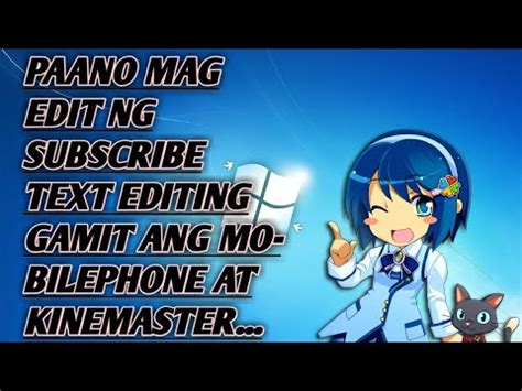 Paano mag edit ng subscribe text editing gamit ang mobile at kinemaster - YouTube
