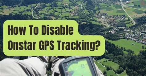 Know How To Disable OnStar GPS Tracking