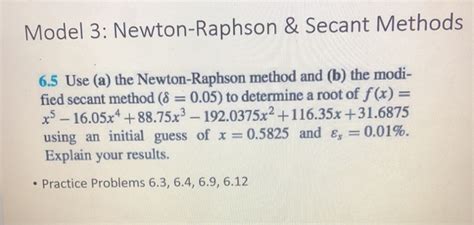 Solved Model Newton Raphson Secant Methods Use A Chegg