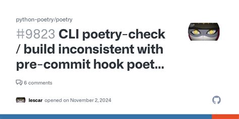 Cli Poetry Check Build Inconsistent With Pre Commit Hook Poetry Check