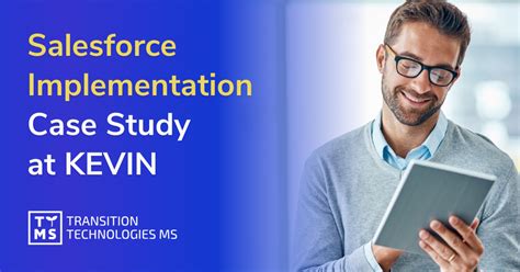 Salesforce Implementation Case Study At Kevin Empowering Small