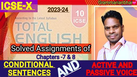 Icse10total English Solved Assignments Of Ch 7 And 8conditional