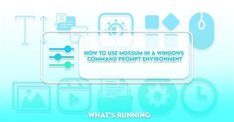 How To Use Md5sum In A Windows Command Prompt Environment Whats Running