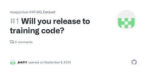 Will You Release To Training Code · Issue 1 · Moqiyinlunhifi4g