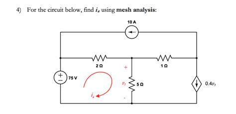 solved for the circuit below find ia using mesh analysis 4