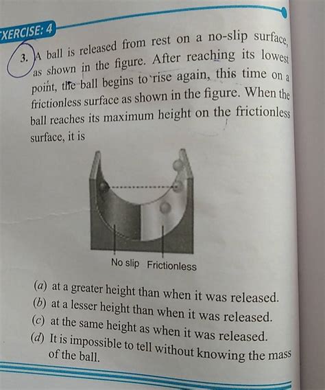 a ball is released from rest on a no slip surface as shown in the figure