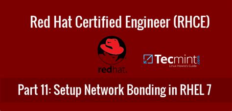 How To Setup And Configure Network Bonding Or Teaming In RHEL CentOS Part